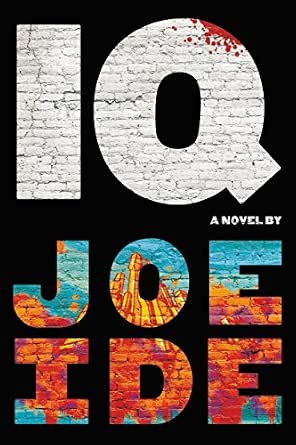 IQ (An IQ Novel Book 1) eBook : Ide, Joe: Amazon.in: Books