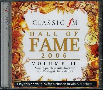 Classic FM Hall of Fame 2006 Volume II: More of your favourites from ...