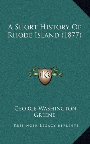 Buy A Short History of Rhode Island (1877) Book Online at Low Prices in ...