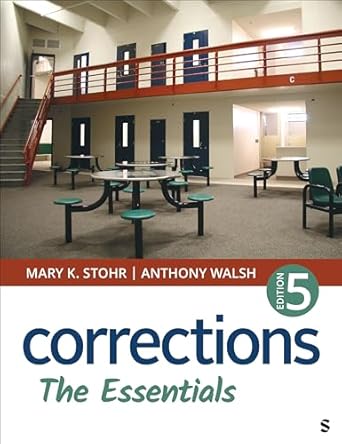 Corrections: The Essentials: Stohr, Mary K., Walsh, Anthony ...