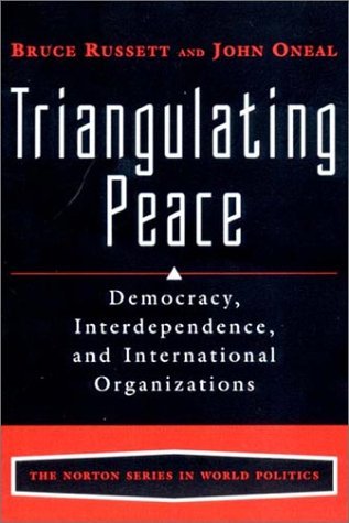 By John R. Oneal Triangulating Peace: Democracy, Interdependence, and ...