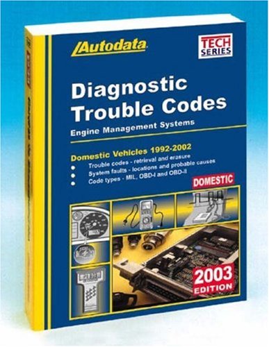 2003 Domestic Diagnostic Trouble Code Manual 99-02 (Autodata Tech ...