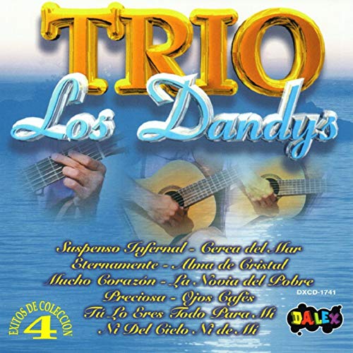 Amazon MusicでTrio Los Dandy'sのExitos De Coleccion, Vol. 4を再生する