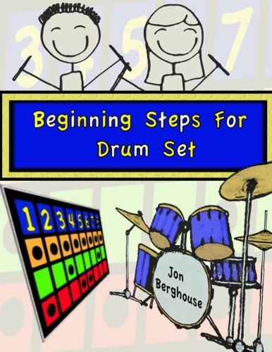 Beginning Steps For Drum Set: An Easy Way To Learn The Drums: Berghouse ...