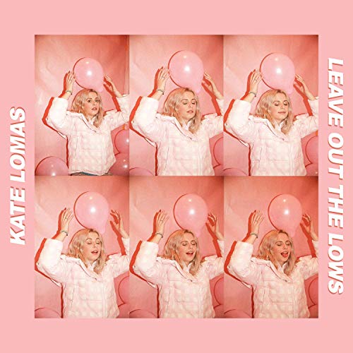 Play Leave Out the Lows by Kate Lomas on Amazon Music