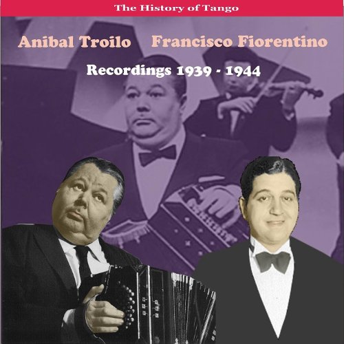 Amazon.com: The History of Tango / Anibal Troilo - Francisco Fiorentino ...