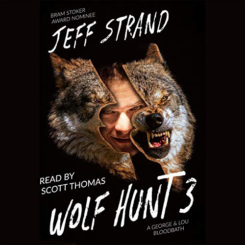 Amazon.com: Wolf Hunt (Audible Audio Edition): Jeff Strand, Scott ...