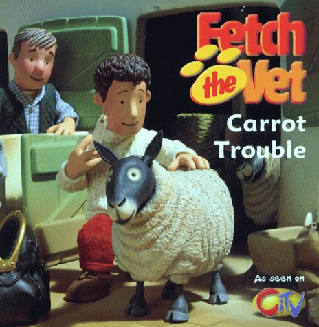 Carrot Trouble (Fetch the Vet): Stephen Thraves: 9780439997331: Amazon ...