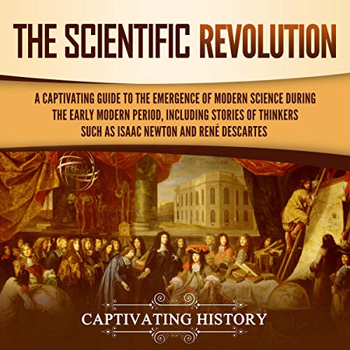 Amazon.com: The Scientific Revolution: A Captivating Guide to the ...