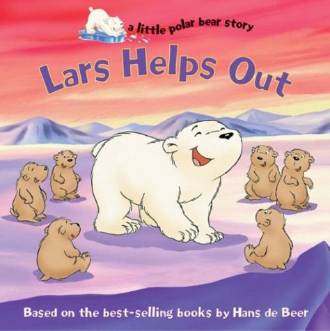 Buy Lars Helps Out (Little Polar Bear S.) Book Online at Low Prices in ...
