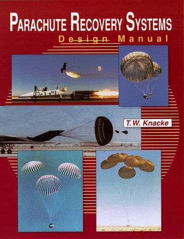 Amazon | Parachute Recovery Systems Design Manual | Knacke, T. W ...