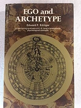 Ego and Archetype: Individuation and the... book by Edward F. Edinger