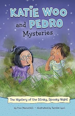 The Mystery of the Stinky, Spooky Night (Katie Woo and Pedro Mysteries ...