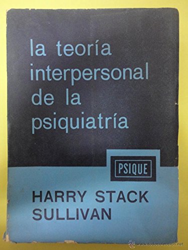 La Teoría Interpersonal De La Psiquiatria: Harry Stack Sullivan: Amazon ...
