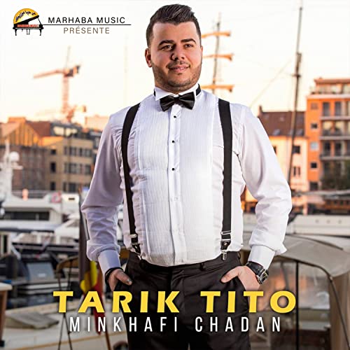 Play Minkhafi Chadan by Tarik Tito on Amazon Music