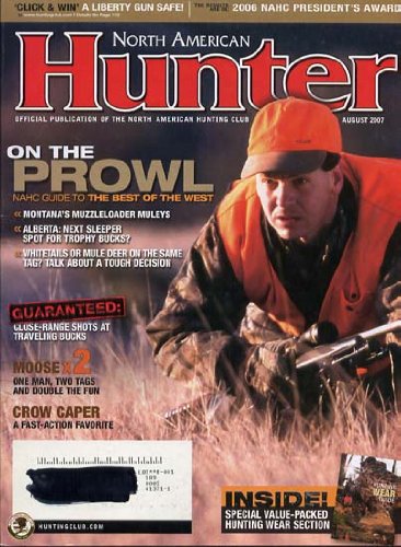 North American Hunter Magazine, August, 2007 (On the prowl: NAHC guide ...