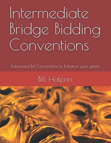 Intermediate Bridge Bidding Conventions: Advanced Bid Conventions to ...