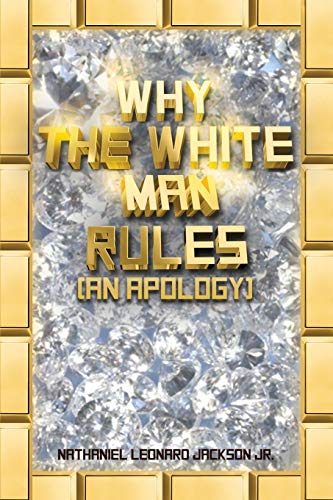 Book review of Why The White Man Rules - Readers' Favorite: Book ...