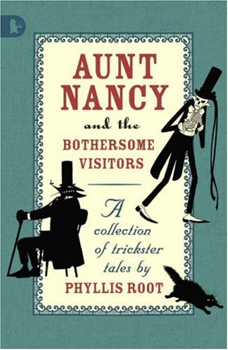 Aunt Nancy and the Bothersome Visitors: Phyllis Root, David Parkins ...