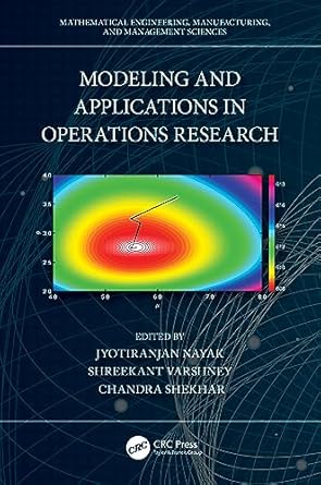 Modeling and Applications in Operations Research (Mathematical Engineering, Manufacturing, and ...