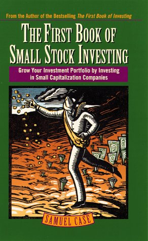 First Book of Small Stock Investing: Grow Your Investment Portfolio by ...