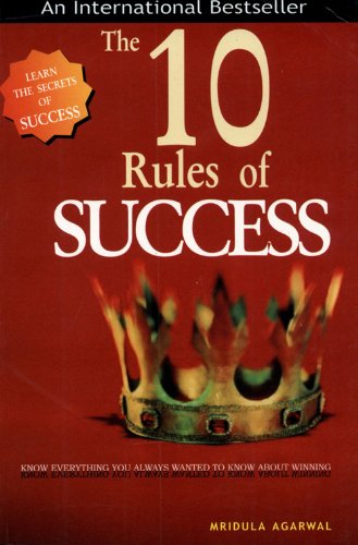 Amazon.com: The 10 Rules Of Success eBook : Agarwal, Mridula: Kindle Store