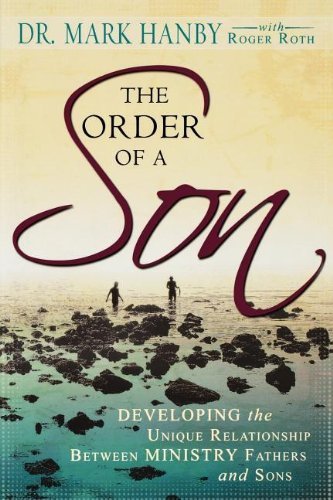 The Order of a Son: Developing the Unique Relationship Between ...