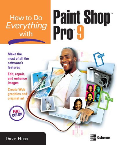 Corel Paint Shop Pro 9: The Official Guide (How to Do Everything ...