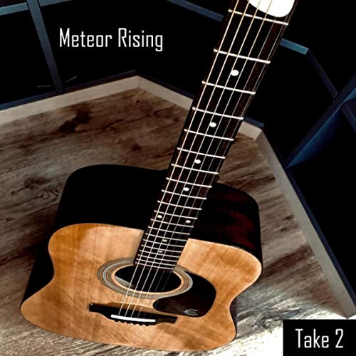 Play Take 2 by Meteor Rising on Amazon Music