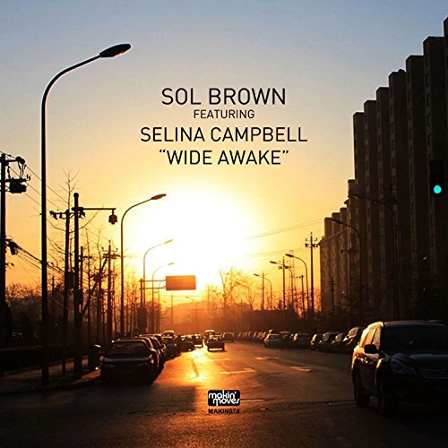 Play Wide Awake (feat. Selina Campbell) by Sol Brown feat. Selina ...