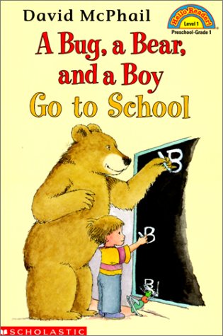 A Bug, a Bear, and a Boy Go to School: David McPhail: 9780613178983 ...
