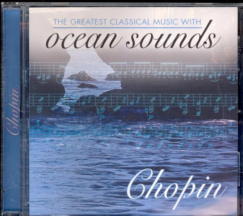 The Greatest Classical Music with Ocean Sounds By Chopin : Amazon.es ...