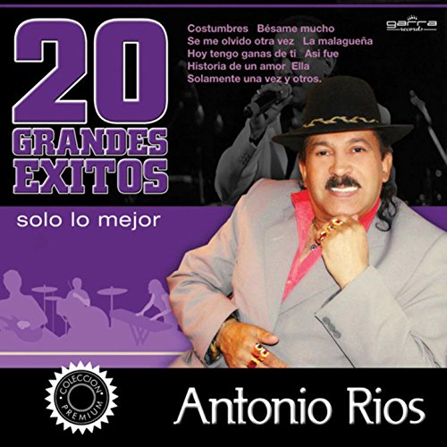 Amazon.com: 20 Grandes Exitos : Antonio Rios: Digital Music