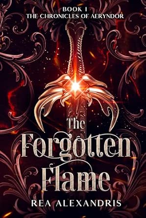 Amazon.com: The Forgotten Flame: A Tale of Fire, Forbidden Love, and ...