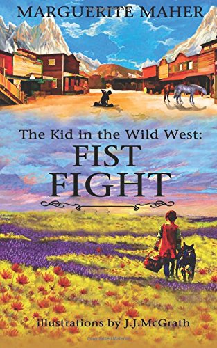 Amazon.com: The Kid in the Wild West: Fist Fight: 9780995384309: Maher ...