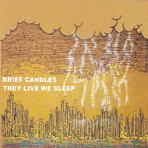 Play They Live We Sleep by Brief Candles on Amazon Music