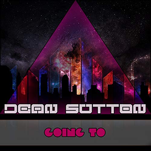 Play Going To by Dean Sutton on Amazon Music