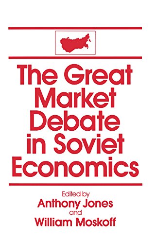 The Great Market Debate in Soviet Economics: An Anthology eBook : Jones ...