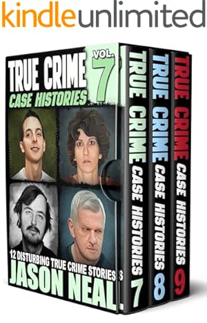 Amazon.com: True Crime Case Histories - (Books 7, 8, & 9): 36 Disturbing True Crime Stories (3 ...