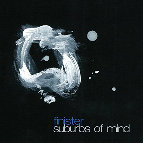 Play Suburbs of Mind by Finister on Amazon Music