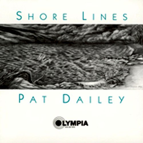 Amazon Music - Pat DaileyのShore Lines - Amazon.co.jp
