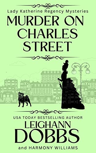 Murder on Charles Street (Lady Katherine Regency Mysteries Book 5 ...