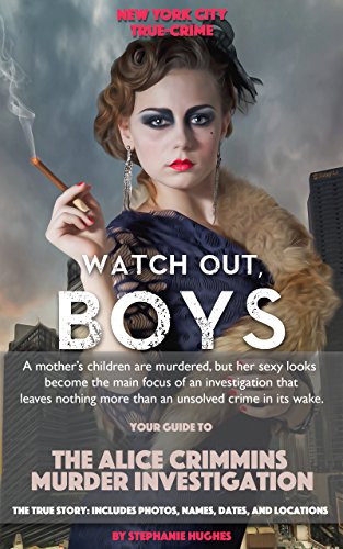 Amazon.com: Watch Out Boys: Your Guide to the Alice Crimmins Murder ...