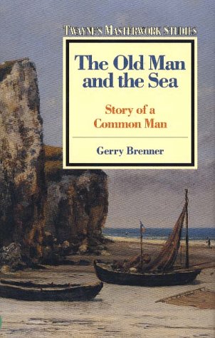 Amazon | The Old Man and the Sea: Story of a Common Man (Twayne's ...
