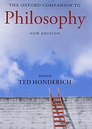 Amazon.com: The Oxford Companion to Philosophy New Edition ...