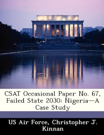CSAT Occasional Paper No. 67, Failed State 2030: Nigeria-A Case Study ...