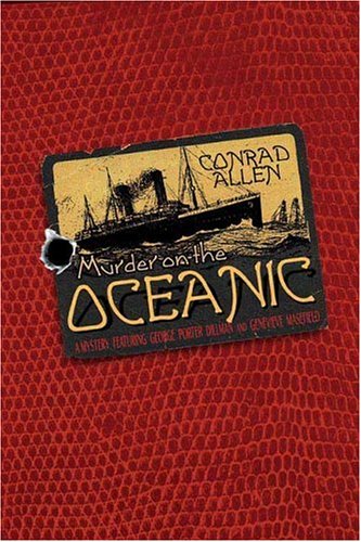Murder on the Oceanic: A Mystery (A Shipboard Mystery Featuring George ...