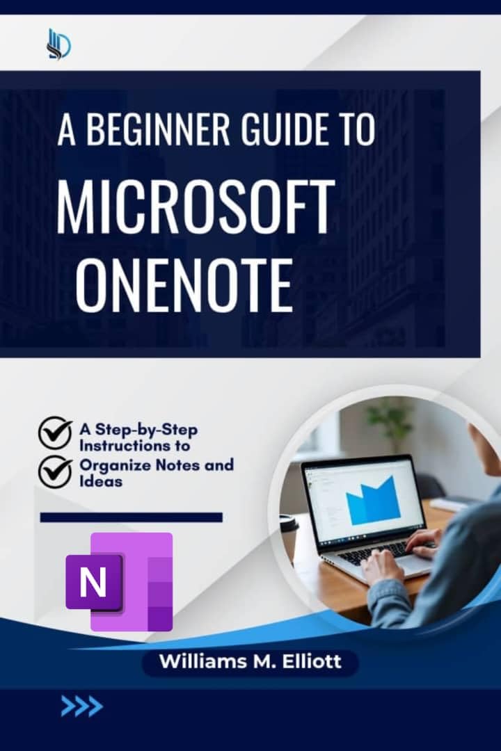 Amazon.com: A Beginner Guide to Microsoft OneNote: A Step-by-Step ...