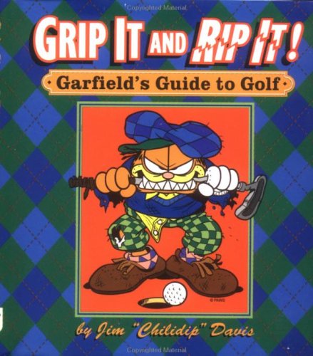 Grip It & Rip It: Garfield's Guide to Golf: Davis, Nancy: 9780836287578 ...