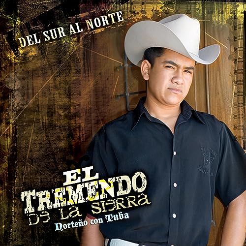 Amazon MusicでEl Tremendo De La Sierra (Feat. Los 4 Grandes Del Norte)の ...